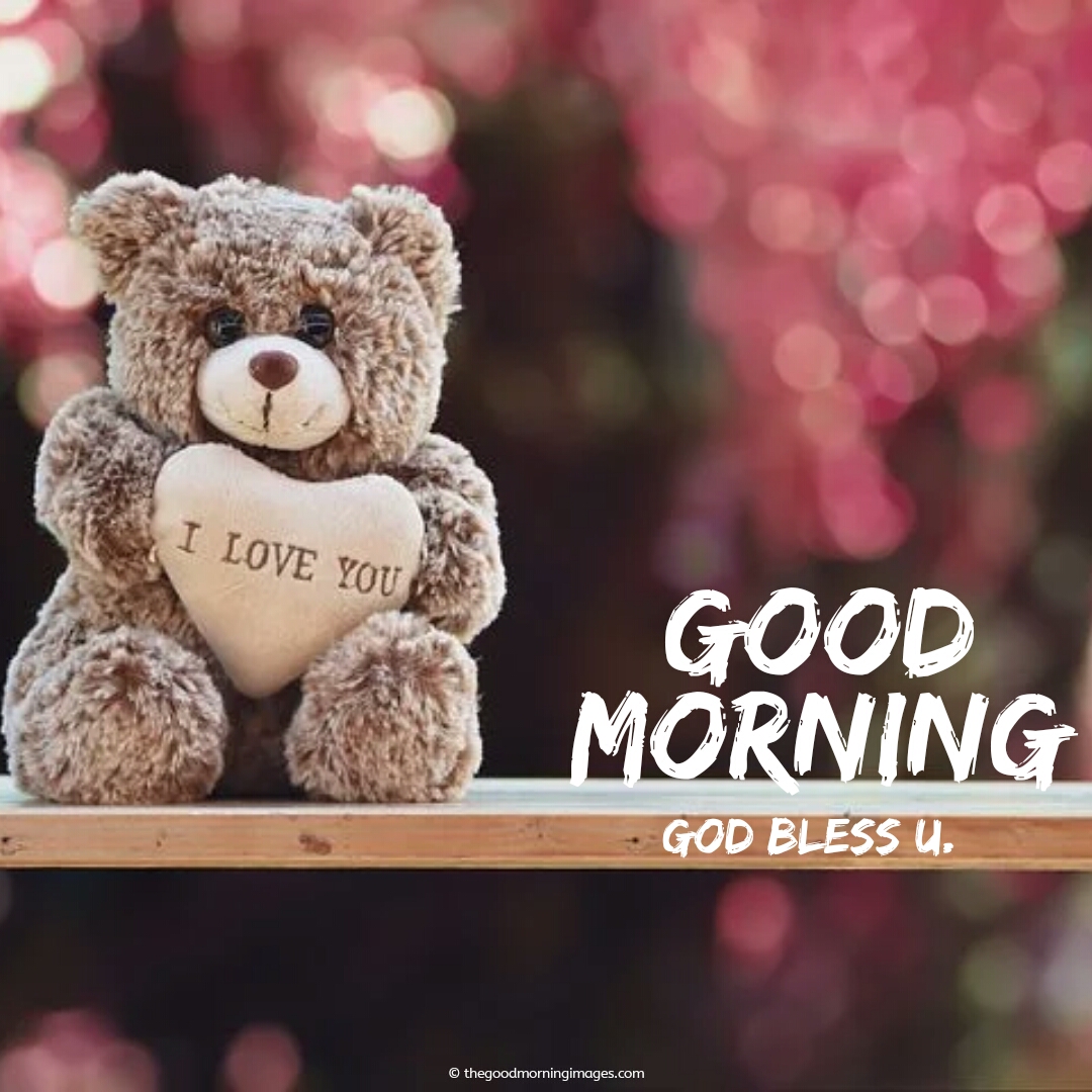 120 Sweet Good Morning Teddy Bear Images A To Z