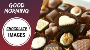 45+ Good Morning Images With Chocolate
